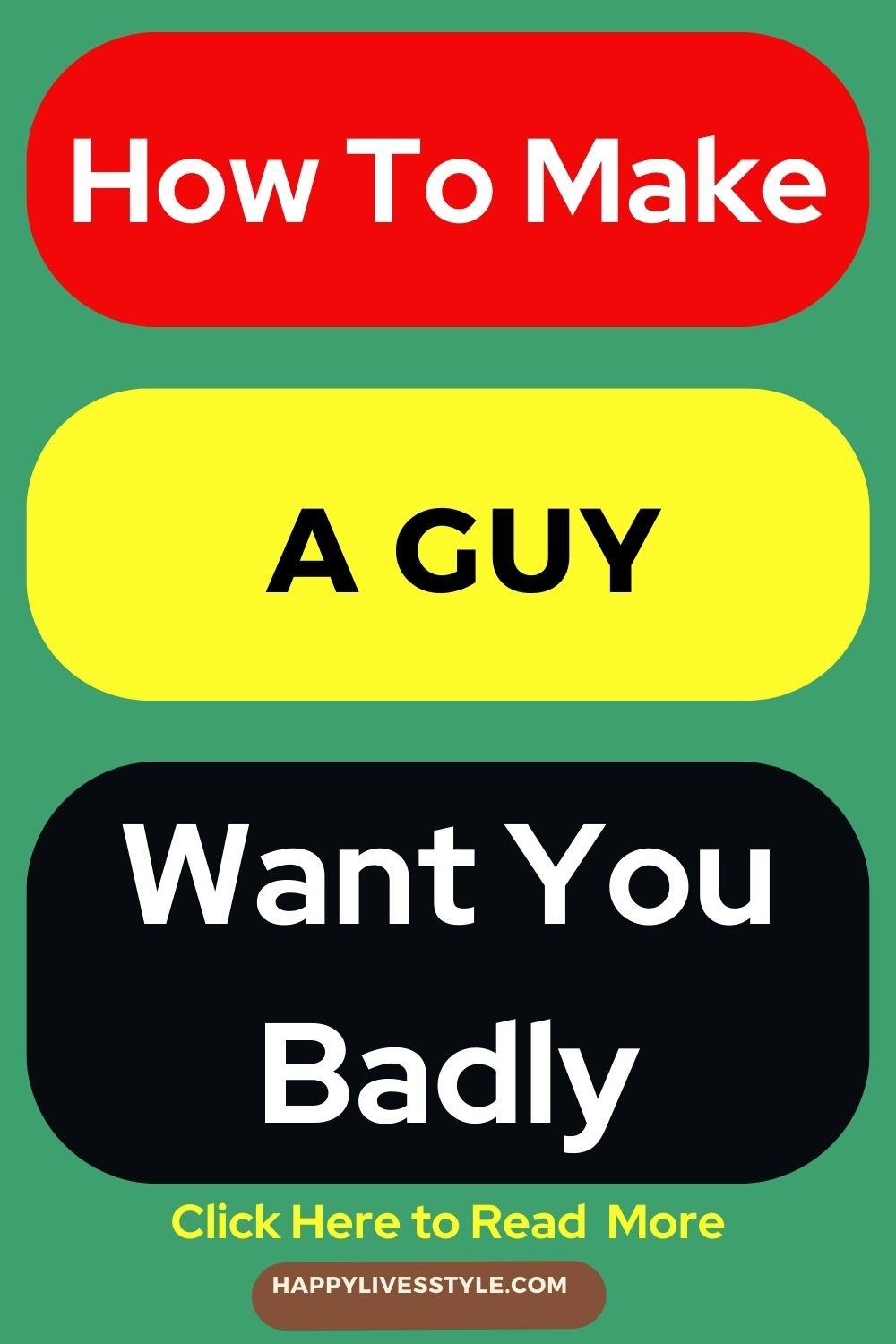 12 Proven Secrets: How to Make a Guy Want You Bad