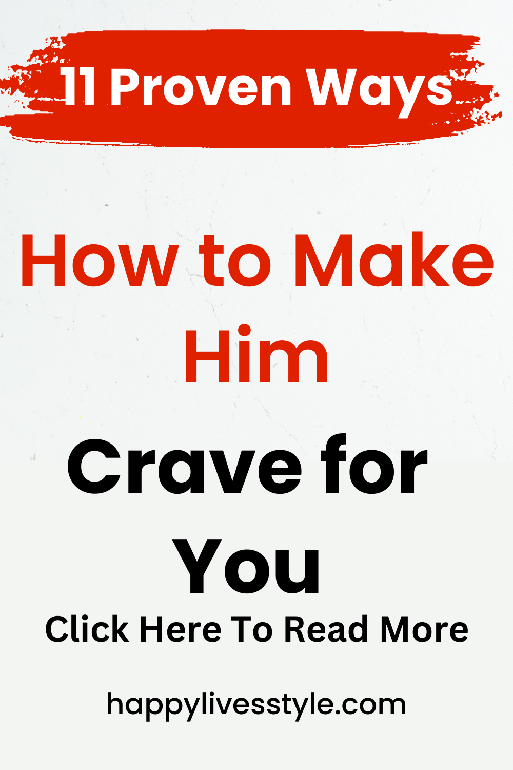 11 Proven Ways on How to Make Him Crave for You